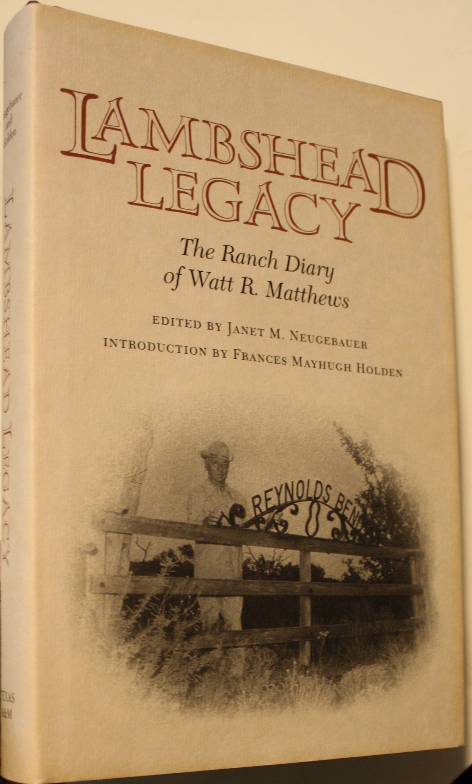 Lambshead Legacy The Ranch Diary of Watt R. Matthews by Neugebauer ...