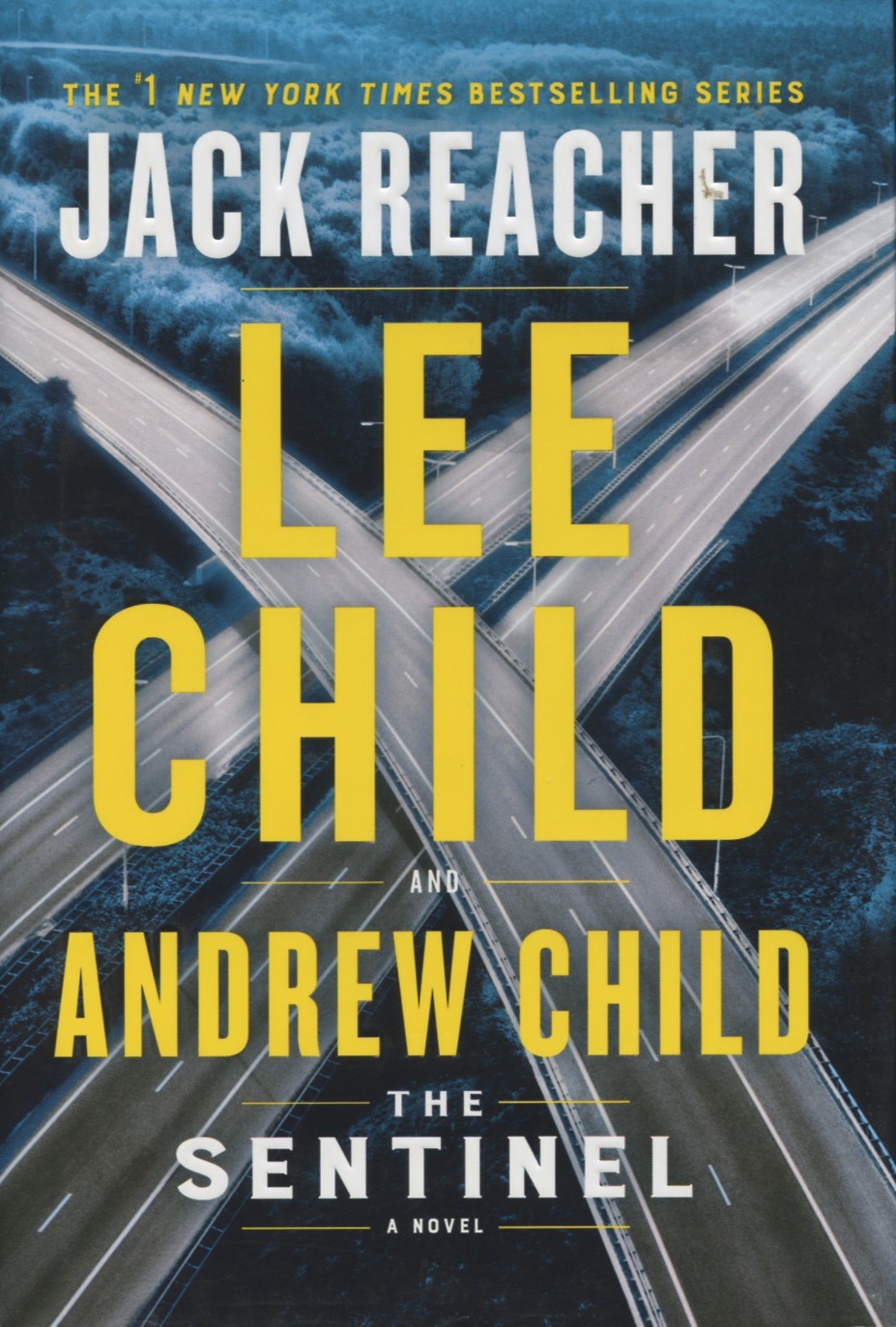 The Sentinel: A Jack Reacher Novel by Child, Lee; Child, Andrew: As New ...