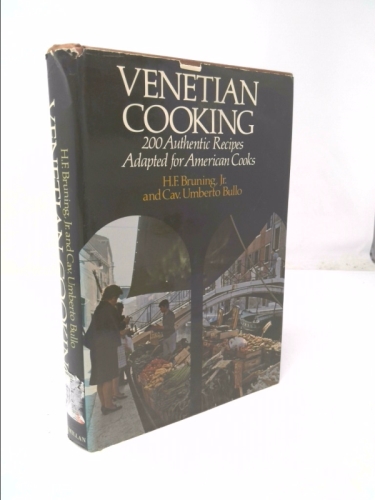 Venetian cooking; 200 authentic recipes from a great regional cuisine ...