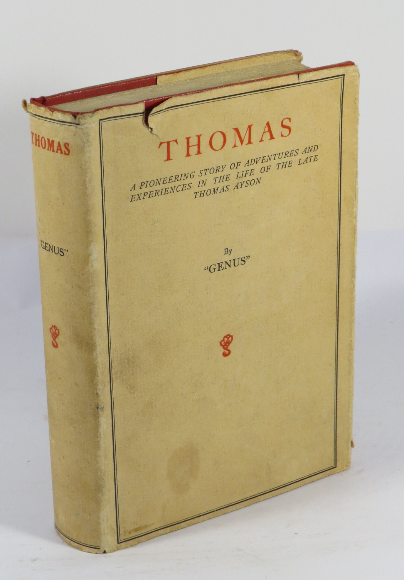Thomas : A Pioneering Story of Adventures and Experiences in the Life of the Late Thomas Ayson ...