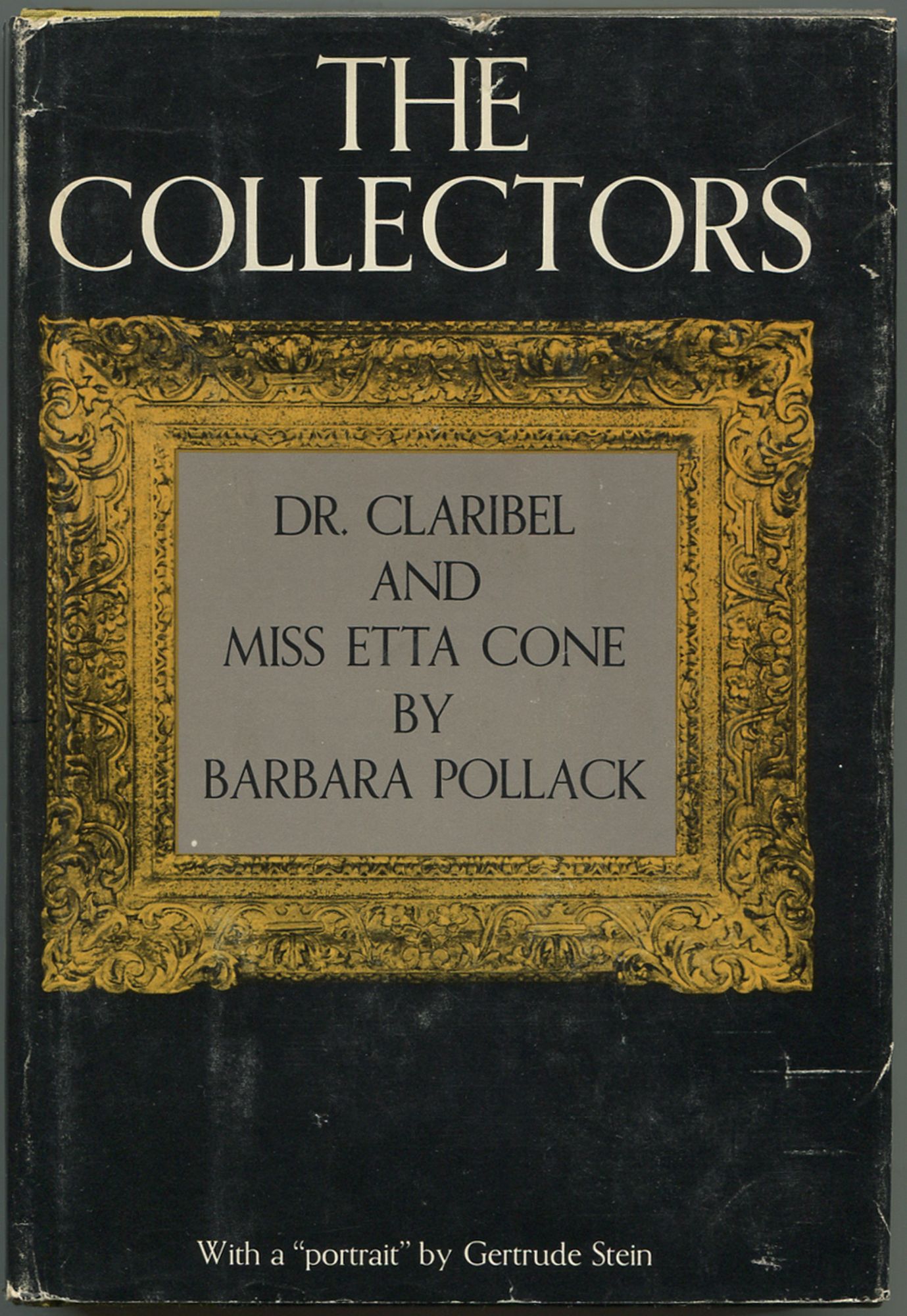 The Collectors: Dr. Claribel and Miss Etta Cone by POLLACK, Barbara ...