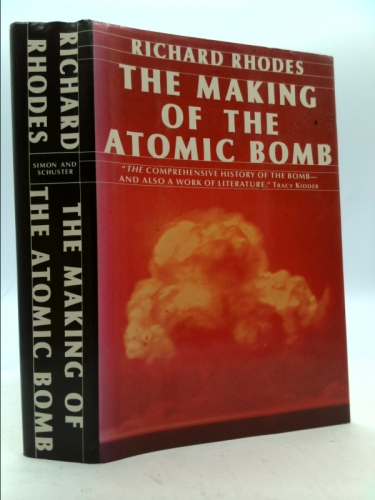 The Making of the Atomic Bomb by Richard Rhodes: Good Hardcover (1987 ...