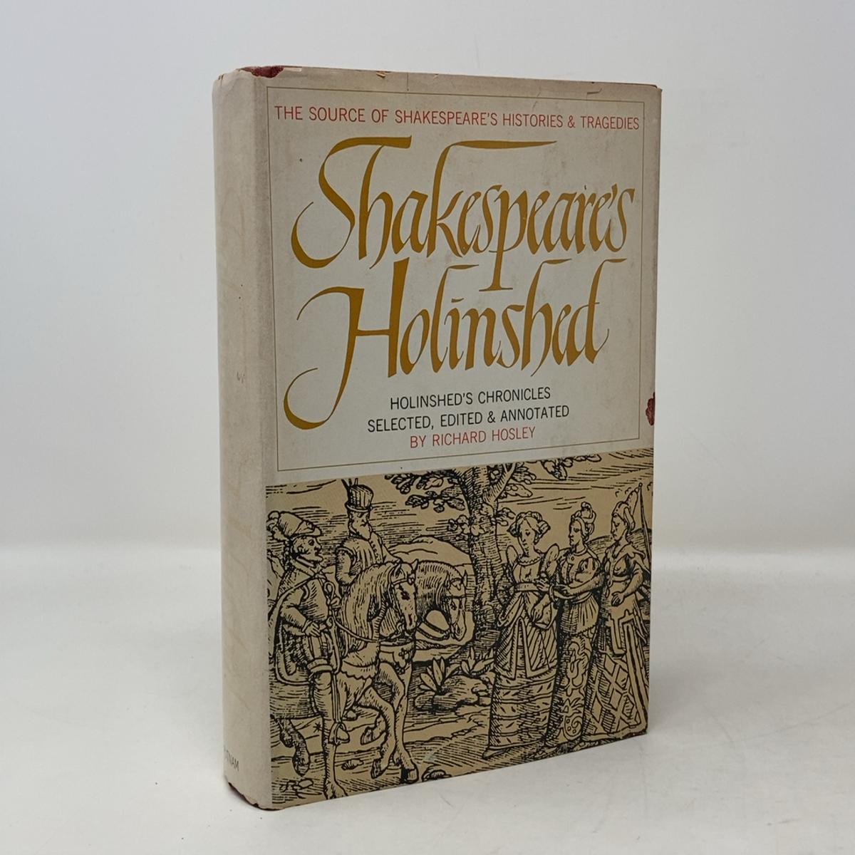 Shakespeare's Holinshed by Richard Hosley: Very Good Hard Cover (1968 ...