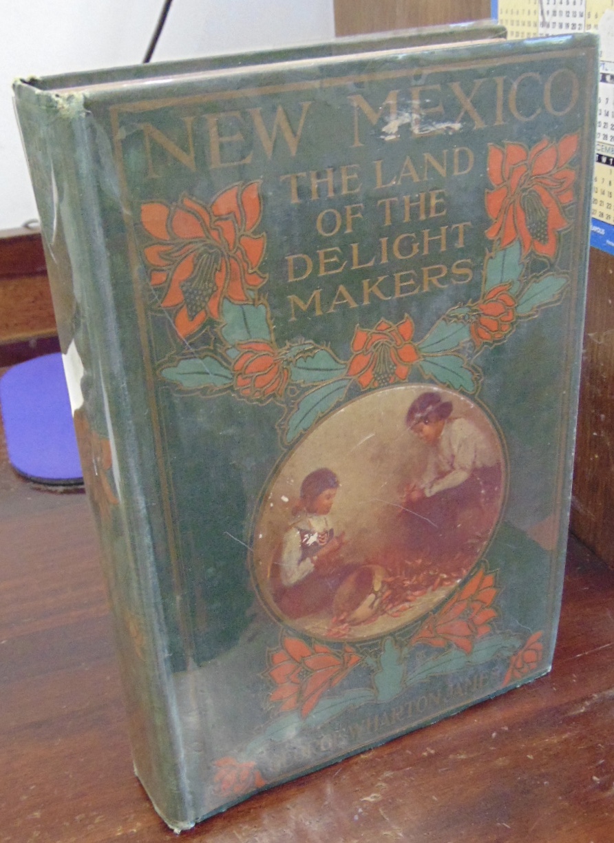 New Mexico: The Land of the Delight Makers by James, George Wharton ...
