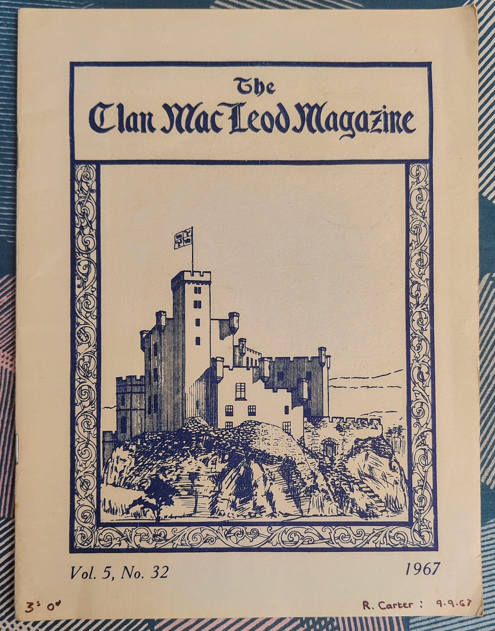 The Clan MacLeod Magazine 1967 Vol 5 No 32 /. Arthur W Rogers "Some ...