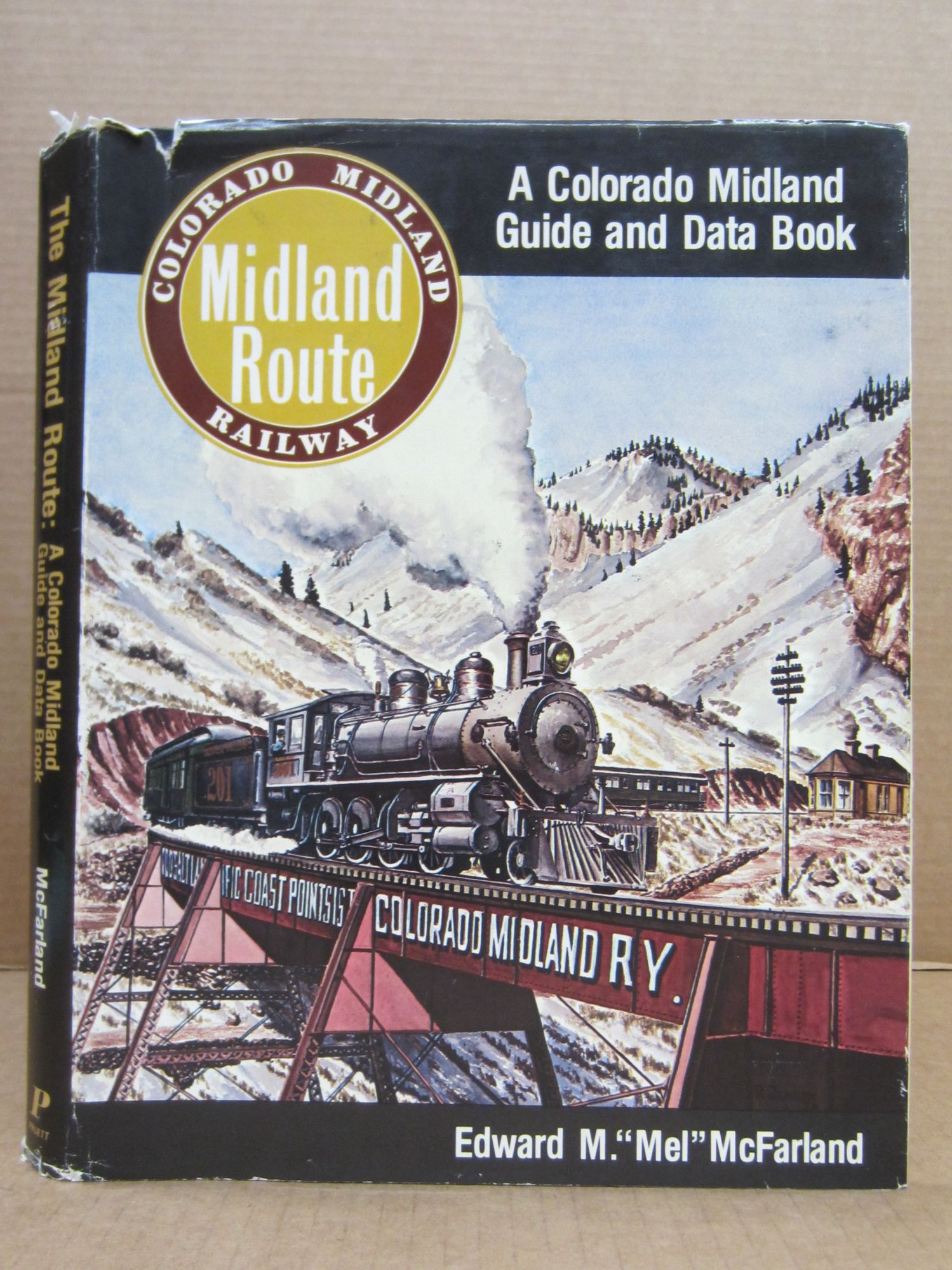 The Midland Route; A Colorado Midland Guide and Data Book by McFarland ...