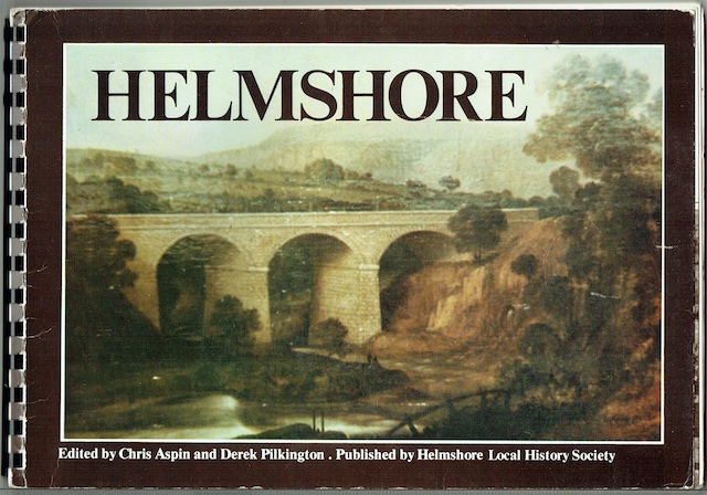 Helmshore by Chris Aspin and Derek Pilkington (editors): Very Good ...