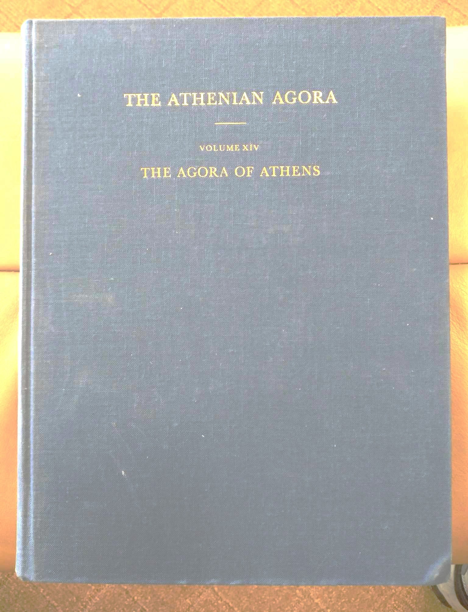 The Agora of Athens: The History, Shape and Uses of An Ancient City ...