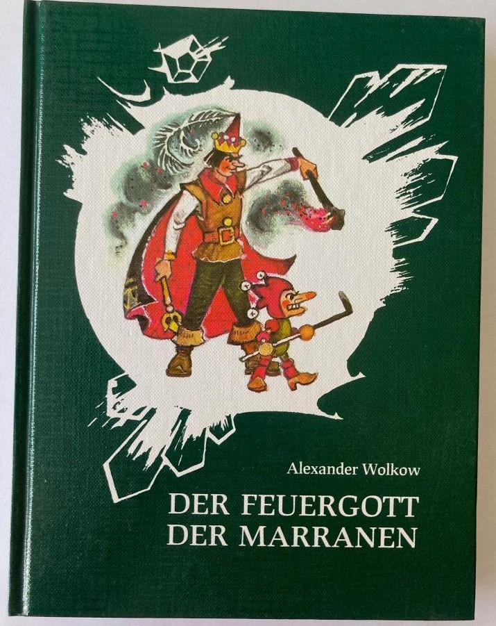 Der Feuergott der Marranen - Ein Märchen von Alexander Wolkow/Leonid ...