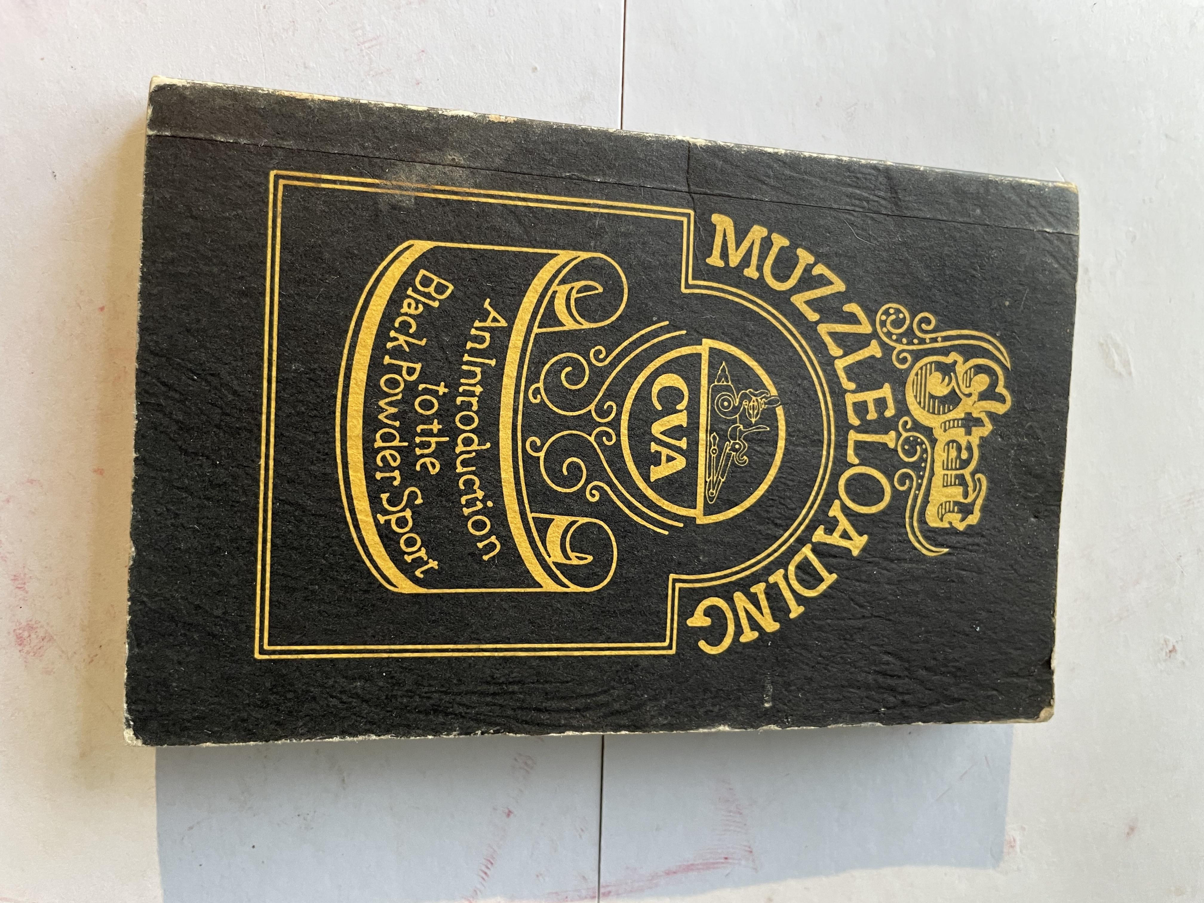 START MUZZLELOADING An Introduction to the Black Powder Sport by Ian Phillips: Very Good ...