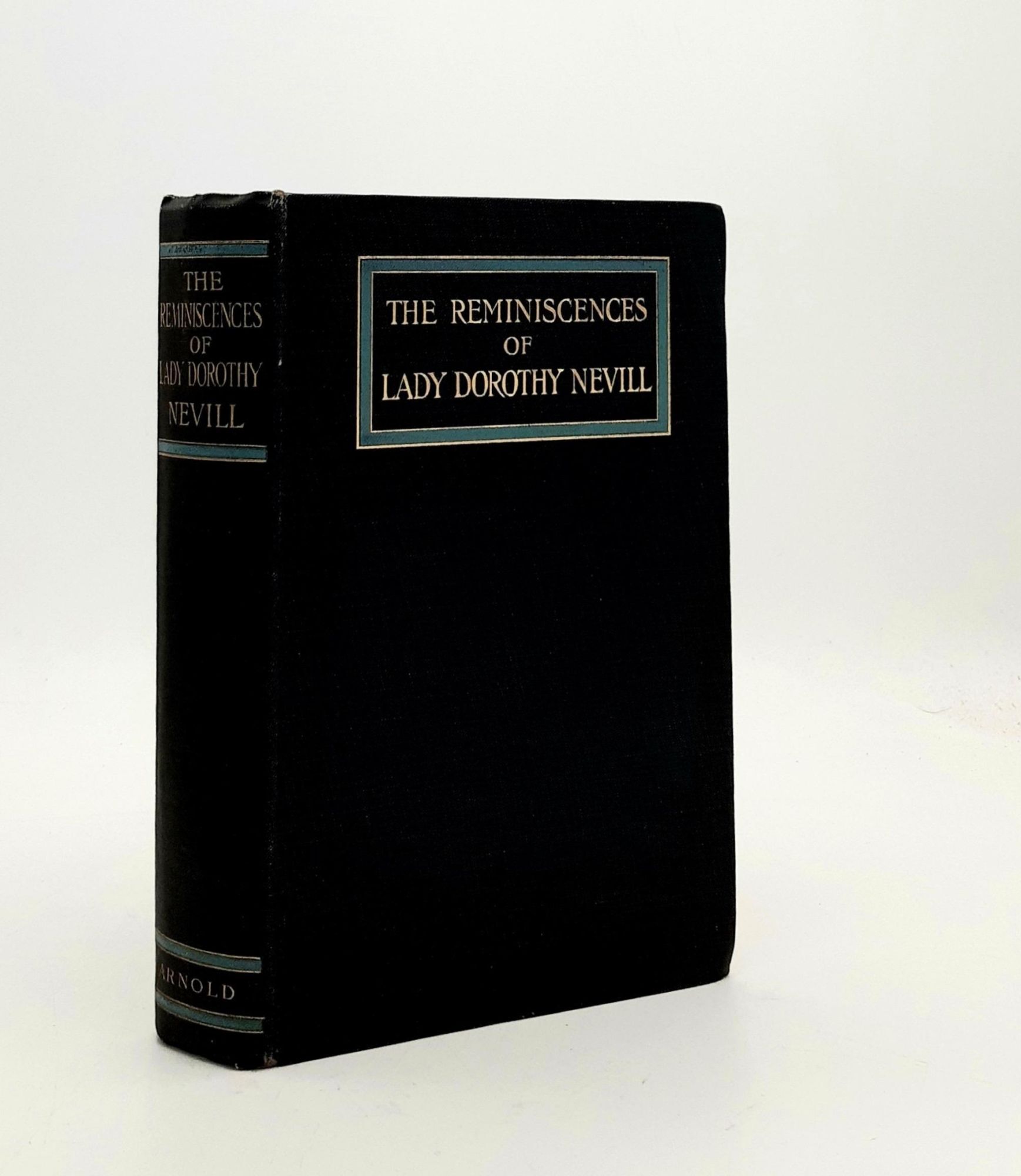 THE REMINISCENCES OF LADY DOROTHY NEVILL von NEVILL Dorothy, NEVILL ...