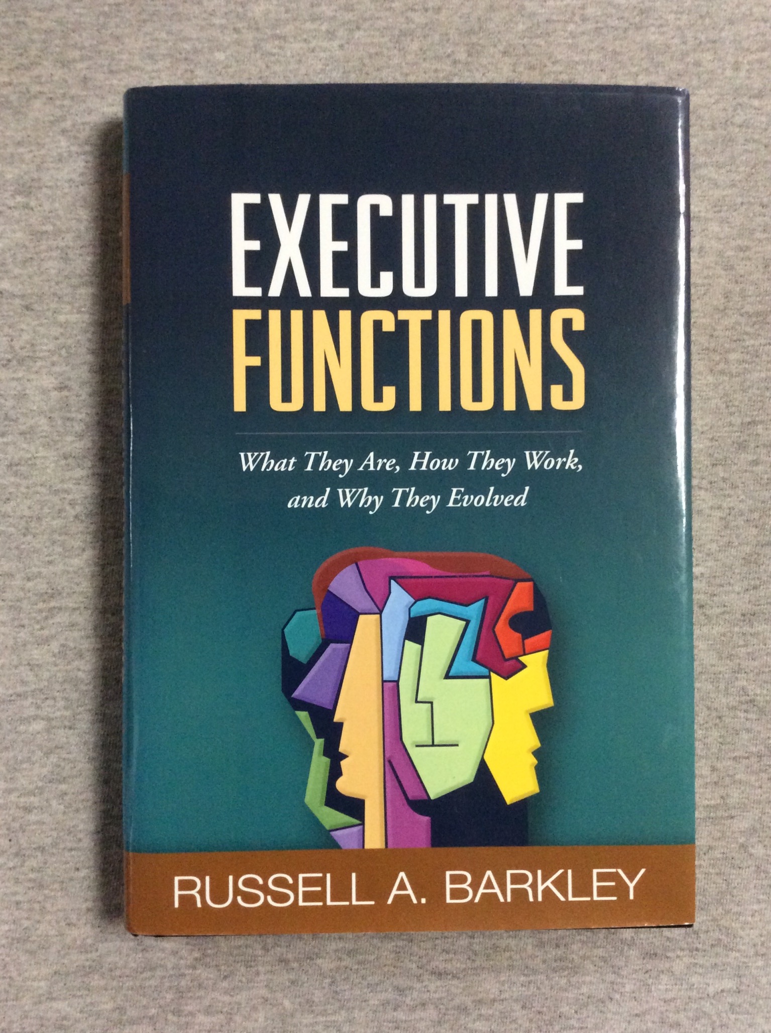 Executive Functions: What They Are, How They Work, And Why They Evolved ...