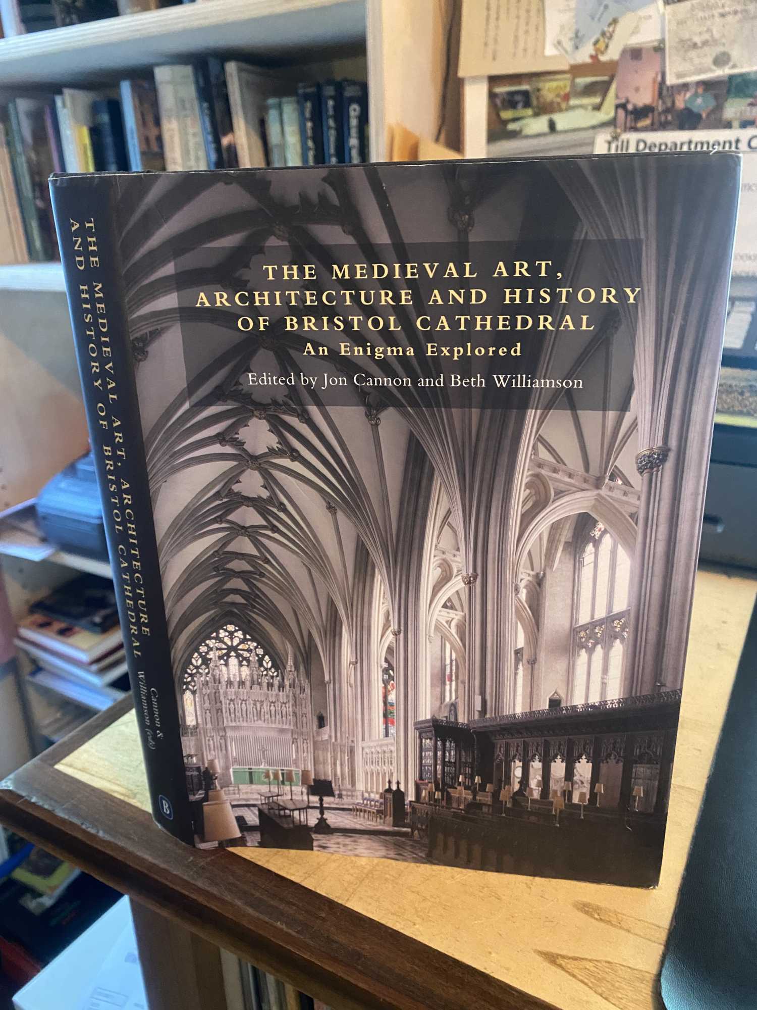 The Medieval Art, Architecture and History of Bristol Cathedral: An ...