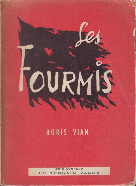 Les Fourmis. by Boris Vian: Bon Couverture souple (1960) Edition ...