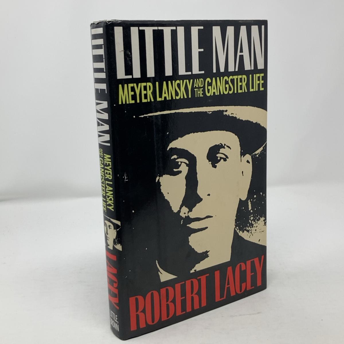 Little Man: Meyer Lansky and the Gangster Life by Robert Lacey: Very ...