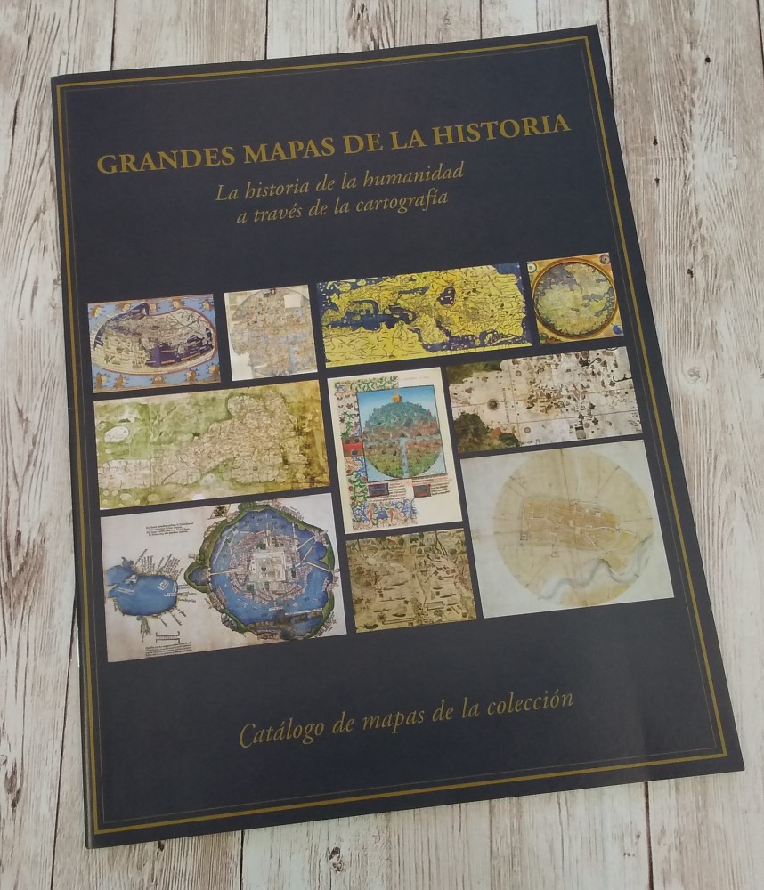 Catálogo de mapas de la colección. Grandes mapas de la historia. La ...