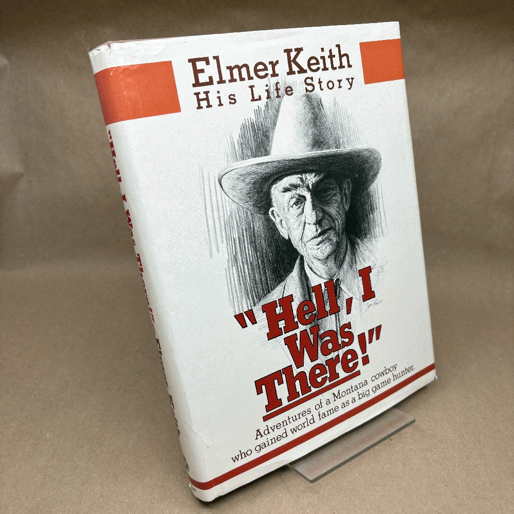 Hell, I was there! by Keith, Elmer: Good Hardcover (1979) First Edition ...