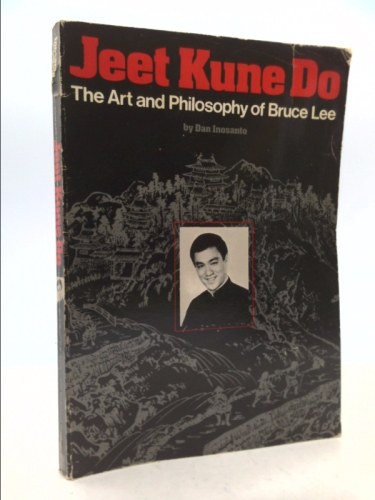 Jeet Kune Do: The Art & Philosophy of Bruce Lee by Dan Inosanto: Fair ...