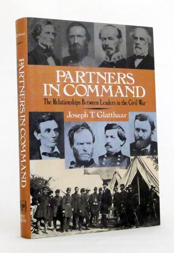 Partners in Command: Relationships Between Leaders in the Civil War by ...