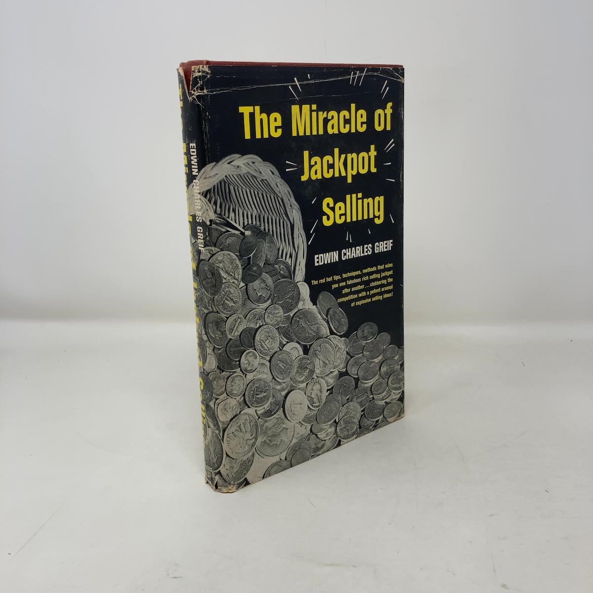 The Miracle Of Jackpot Selling by Edwin Charles Greif: Very Good Hard ...