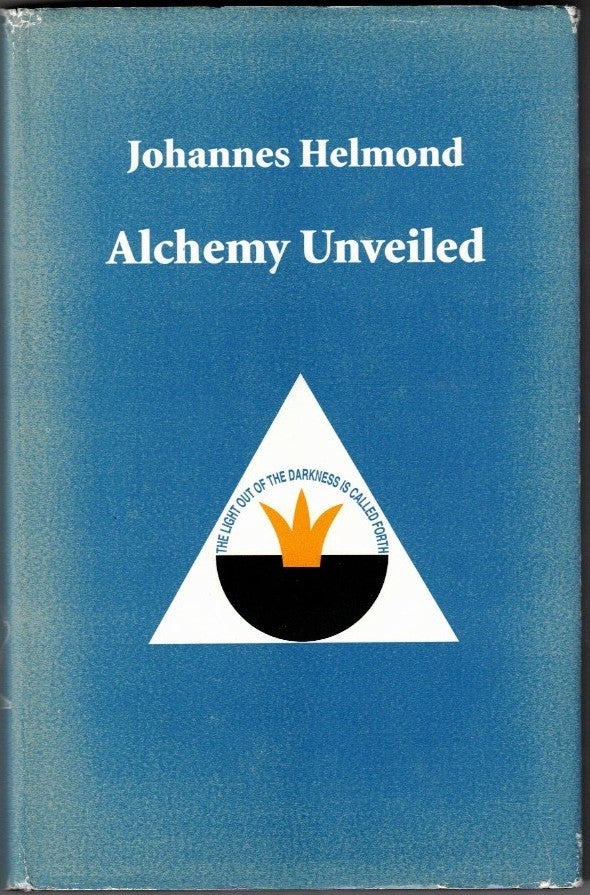 Alchemy Unveiled: For the First Time, the Secret of the Philosopher's ...