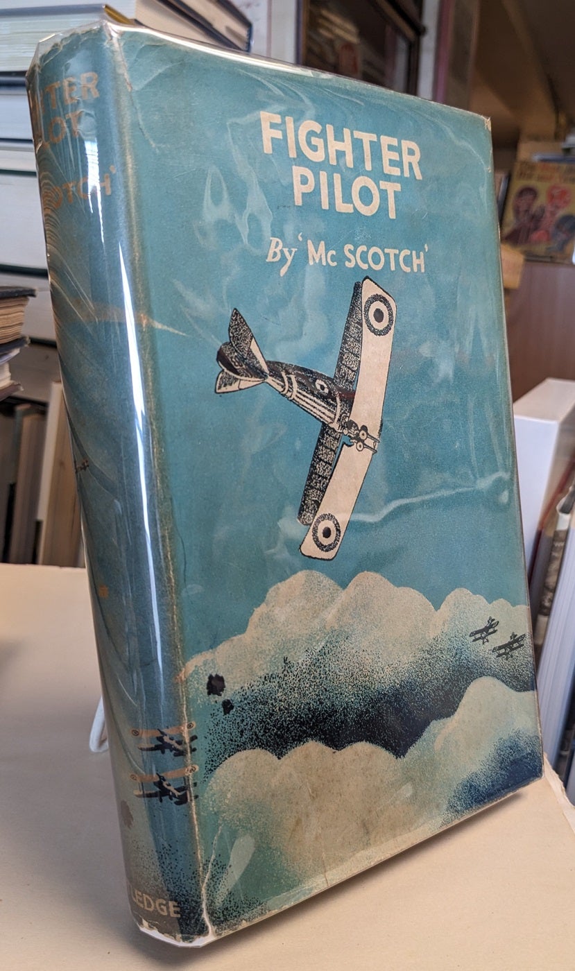 Fighter Pilot by [MACLANACHAN, William] 'MCSCOTCH': (1936) First ...