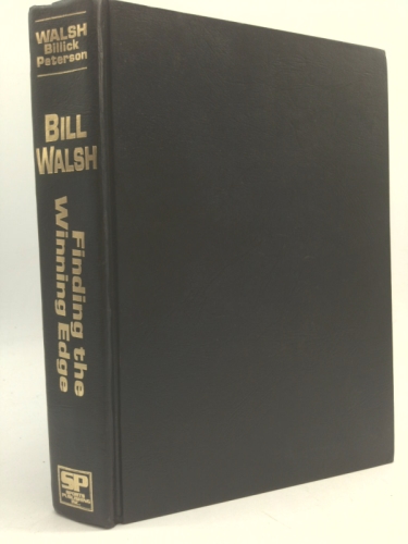 Bill Walsh: Finding the Winning Edge by Peterson, James A.; Billick ...
