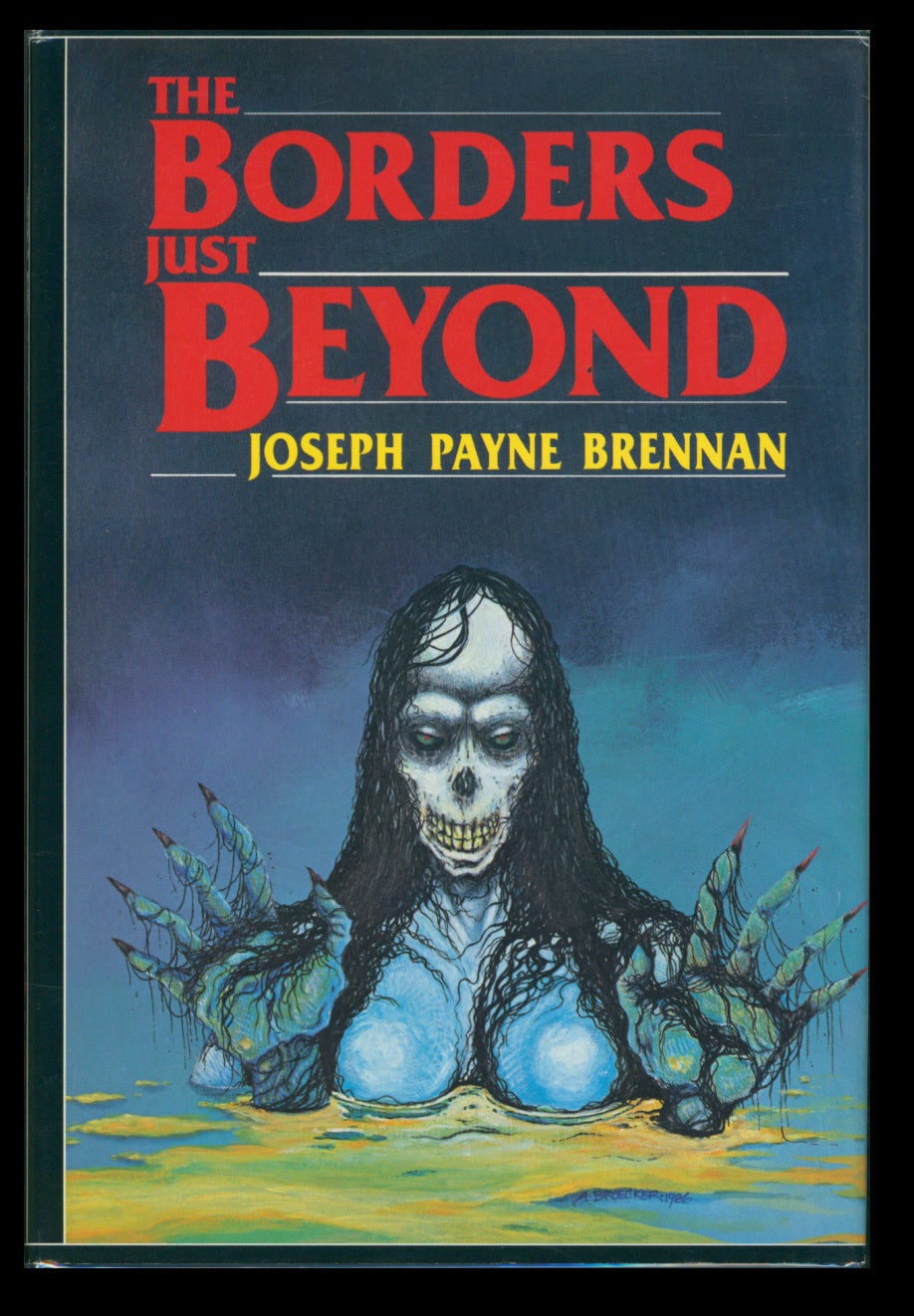 The Borders Just Beyond. (Signed Limited Edition) von Brennan, Joseph ...