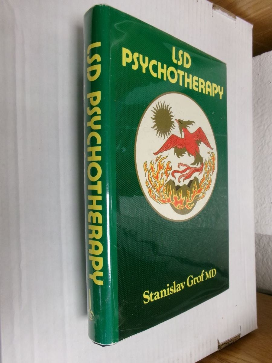LSD Psychoterapy by Grof, Stanislav: Very good Hardcover (1980) First ...
