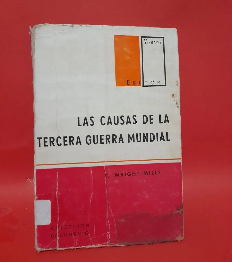 LAS CAUSAS DE LA TERCERA GUERRA MUNDIAL de C. WRIGHT MILLS: Muy bien Encuadernación de tapa ...