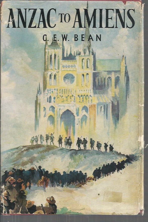 Anzac to Amiens : A shorter history of the Australian fighting services ...
