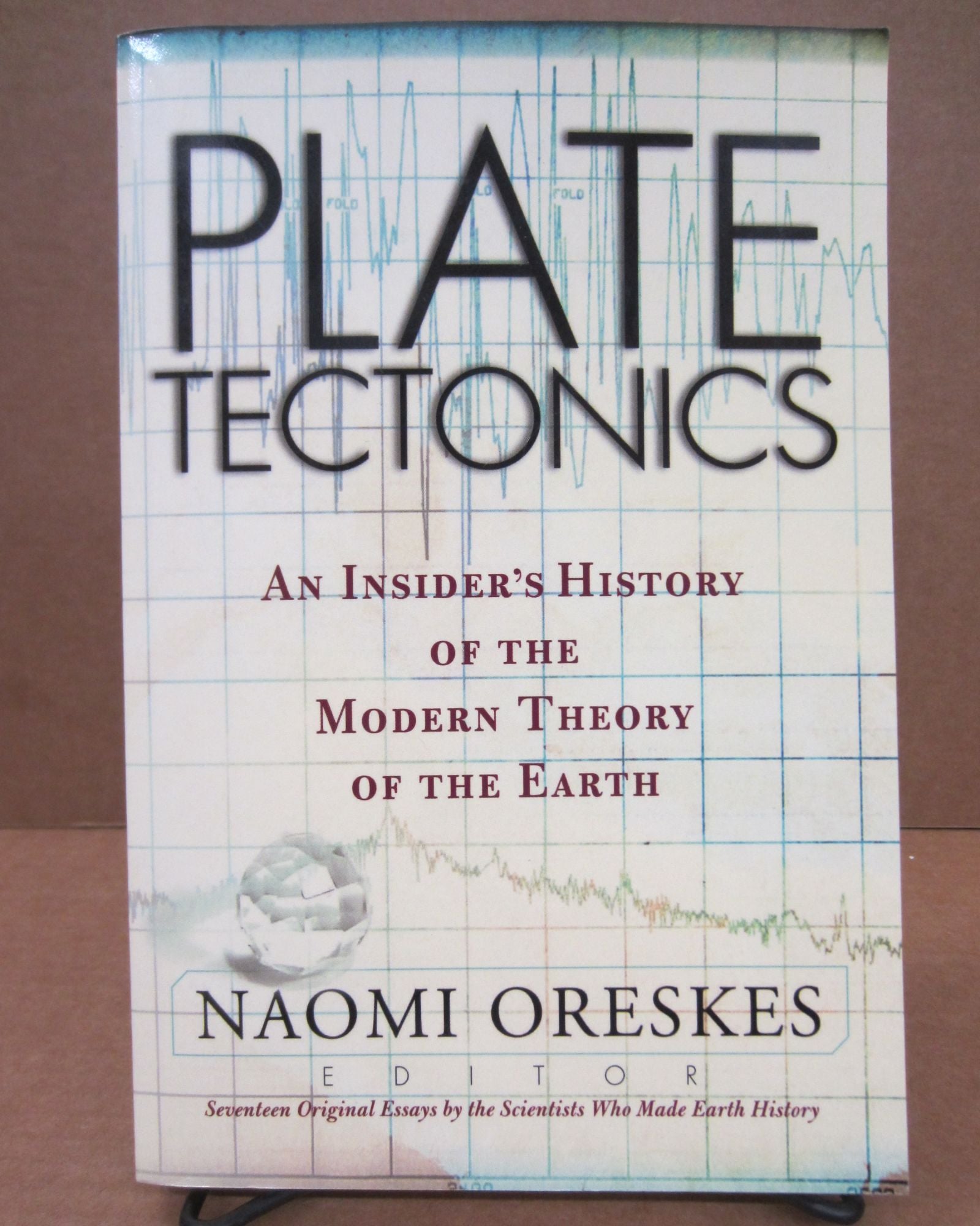 Plate Tectonics: An Insider's History of the Modern Theory of The Earth ...