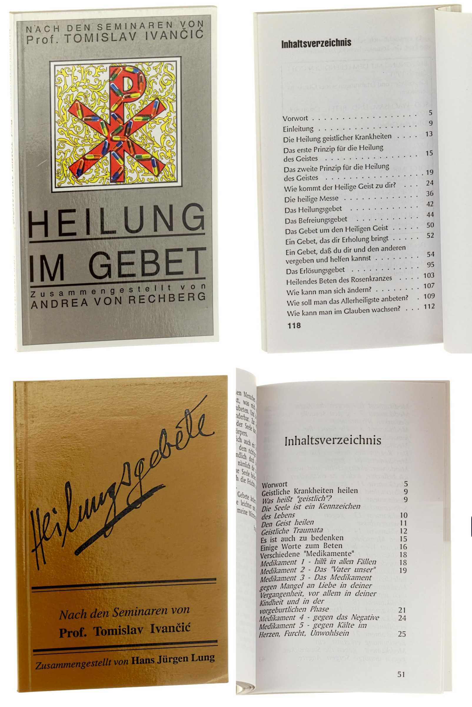 Heilung im Gebet. Zusammengestellt von Andrea von Rechberg. 3. Aufl ...