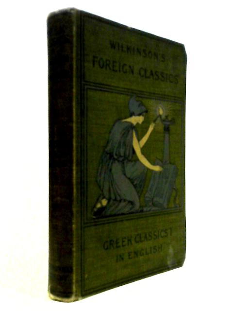 Greek Classics Volume One von William Cleaver Wilkinson: Fair (1900 ...