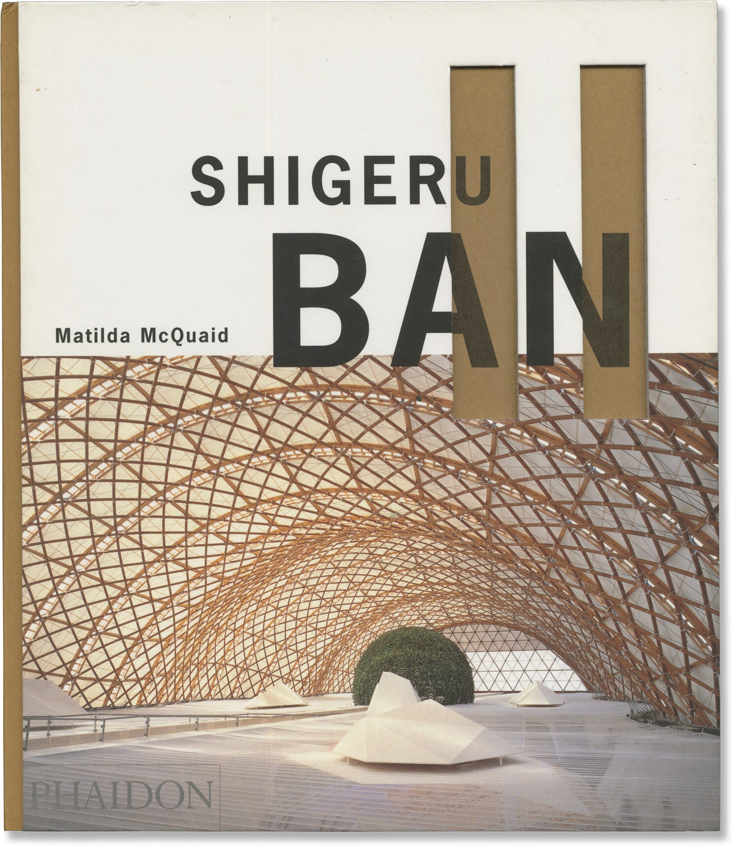 Shigeru Ban (First Edition) von [Shigeru Ban] Matilda McQuaid (editor ...
