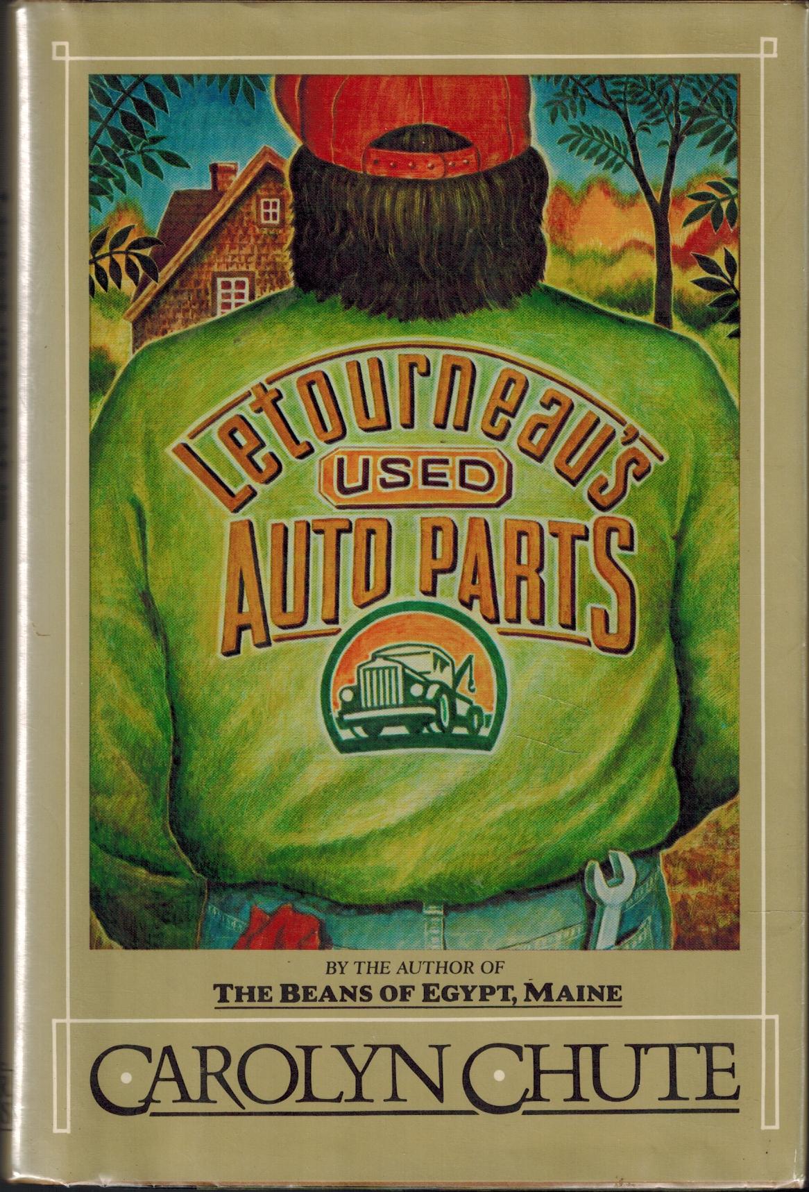 Letourneau's Used Auto Parts by Carolyn Chute: Very Good Hardcover ...