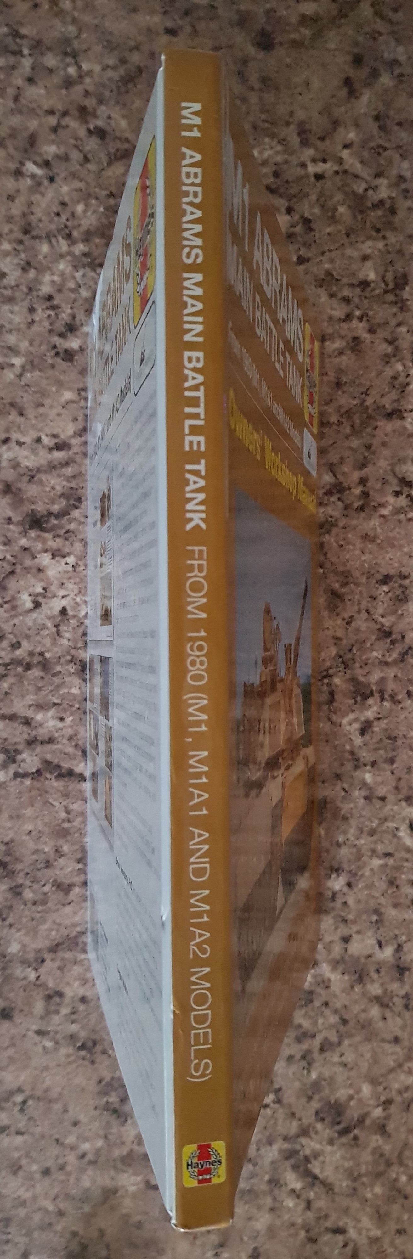 M1 Abrams Main Battle Tank Owners' Workshop Manual: From 1980 (M1, M1A1, M1A2 models) (Haynes ...