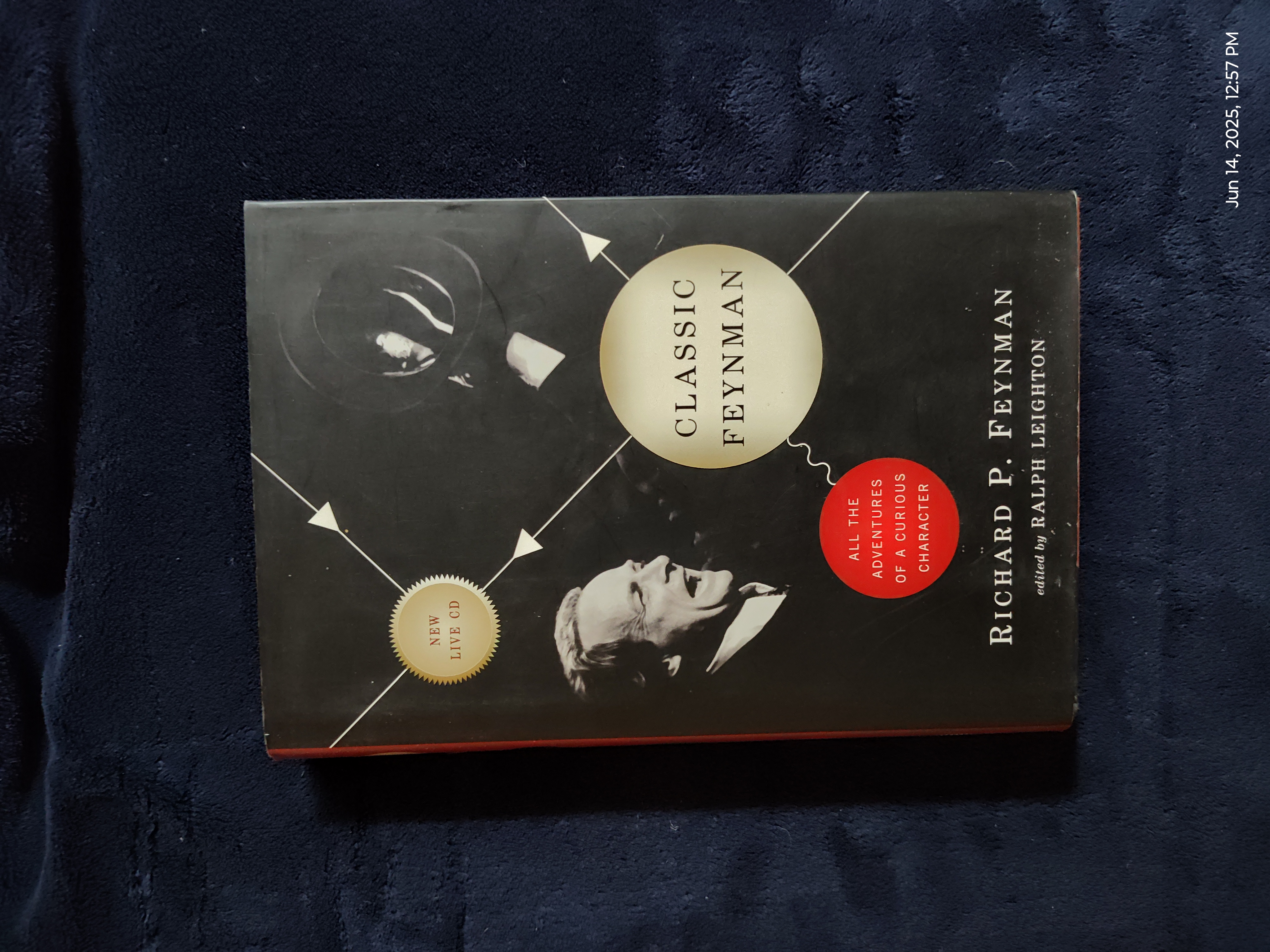 CLASSIC FEYNMAN: ALL THE ADVENTURES OF A CURIOUS CHARACTER de Feynman ...
