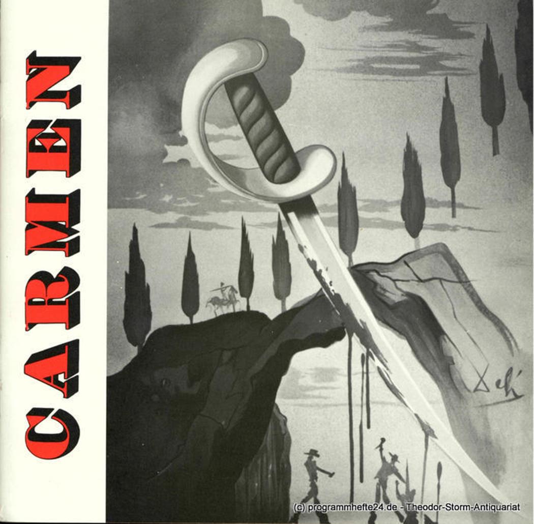 Programmheft CARMEN. Oper nach Prosper Merimee von Henri Meilhac und Ludovic Halevy. 4. Februar ...