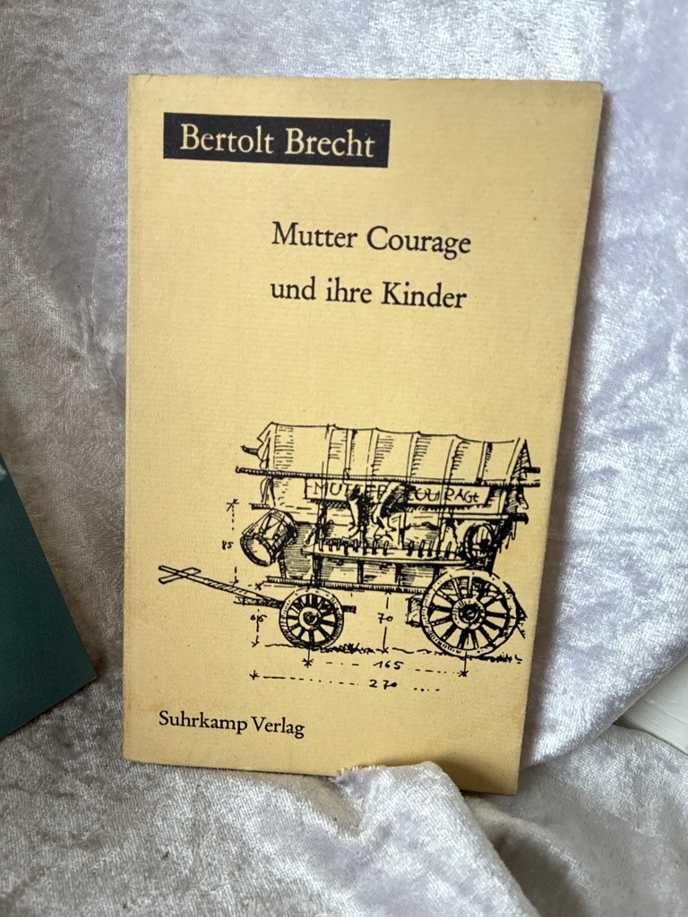 Mutter Courage und ihre Kinder. Eine Chronik aus dem Dreißigjährigen ...