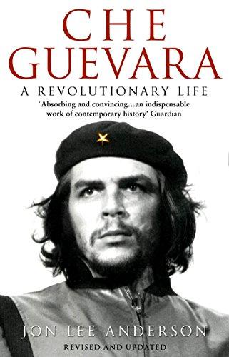 Che Guevara: the definitive portrait of one of the twentieth century's ...