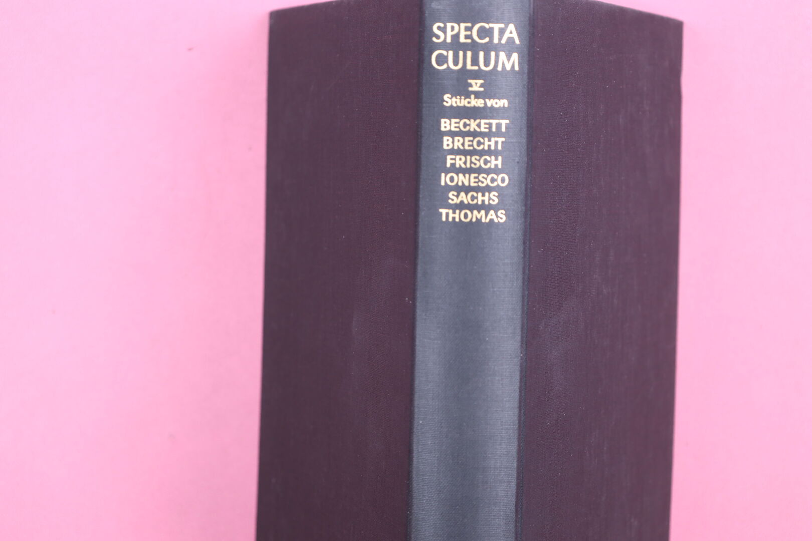 SPECTACULUM V. Sechs moderne Theaterstücke von Beckett Samuel, Brecht ...