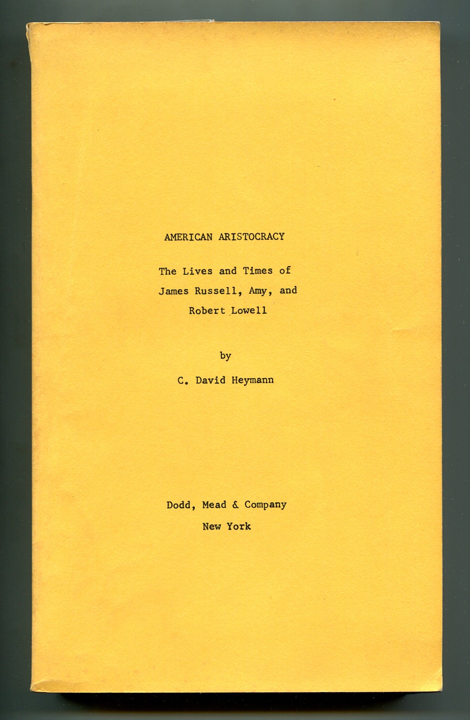 American Aristocracy: The Lives and Times of James Russell, Amy, and ...