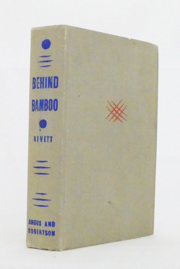 Behind Bamboo An Inside Story of the Japanese Prison Camps by Rivett ...