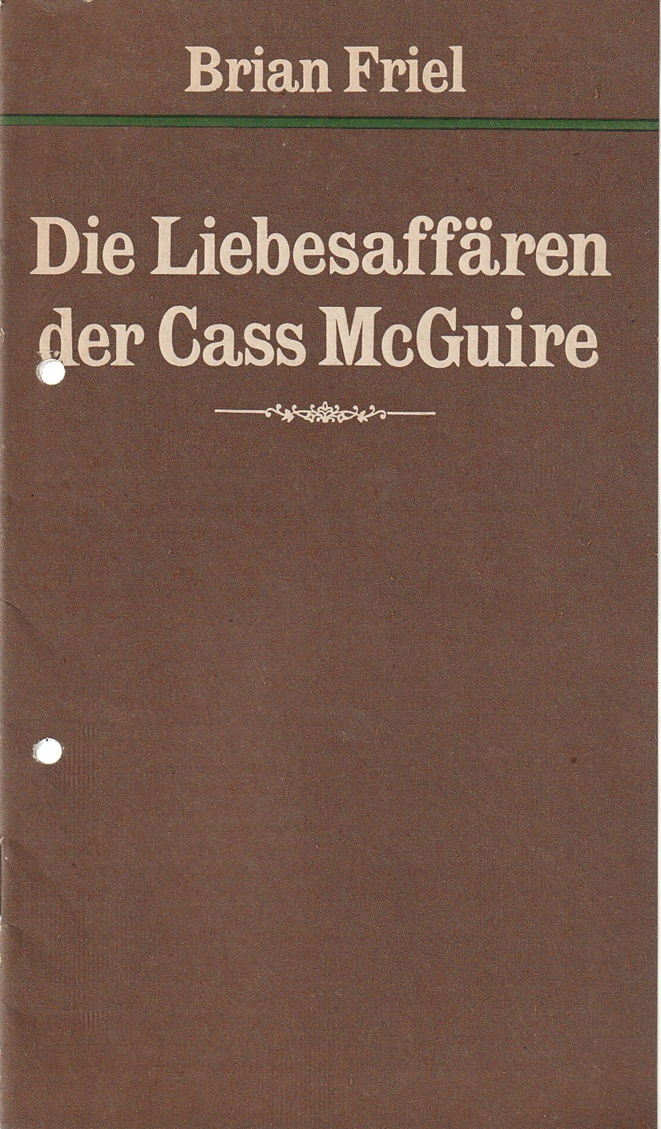 Programmheft Brian Friel DIE LIEBESAFFÄREN DER CASS MC GUIRE Premiere ...