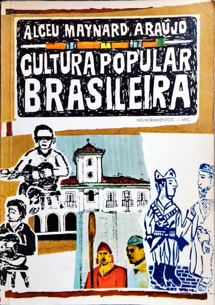 CULTURA POPULAR BRASILEIRA. de ARAÚJO. (Alceu Maynard): Good Soft Cover ...