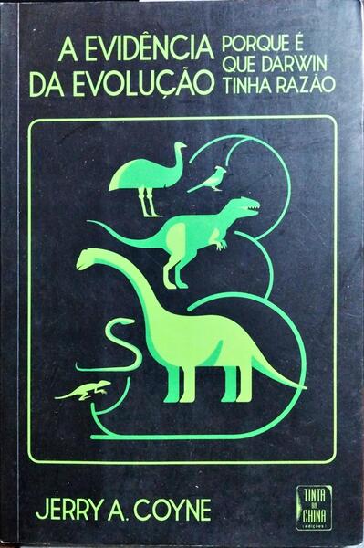 A EVIDÊNCIA DA EVOLUÇÃO. von COYNE. (Jerry A.): Good Soft Cover ...