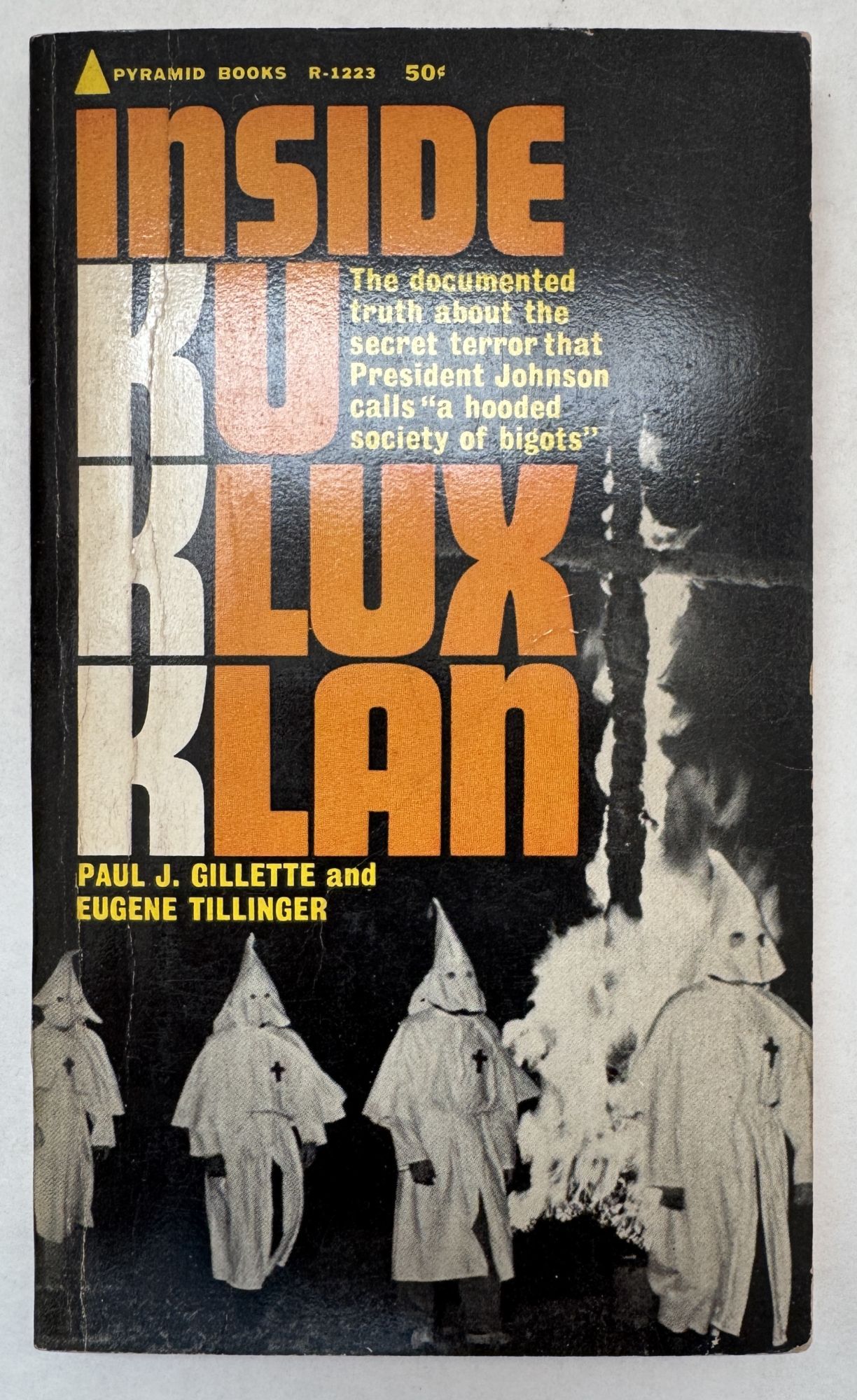 Inside Ku Klux Klan by Gillette, Paul J; Tillinger, Eugene(Author ...