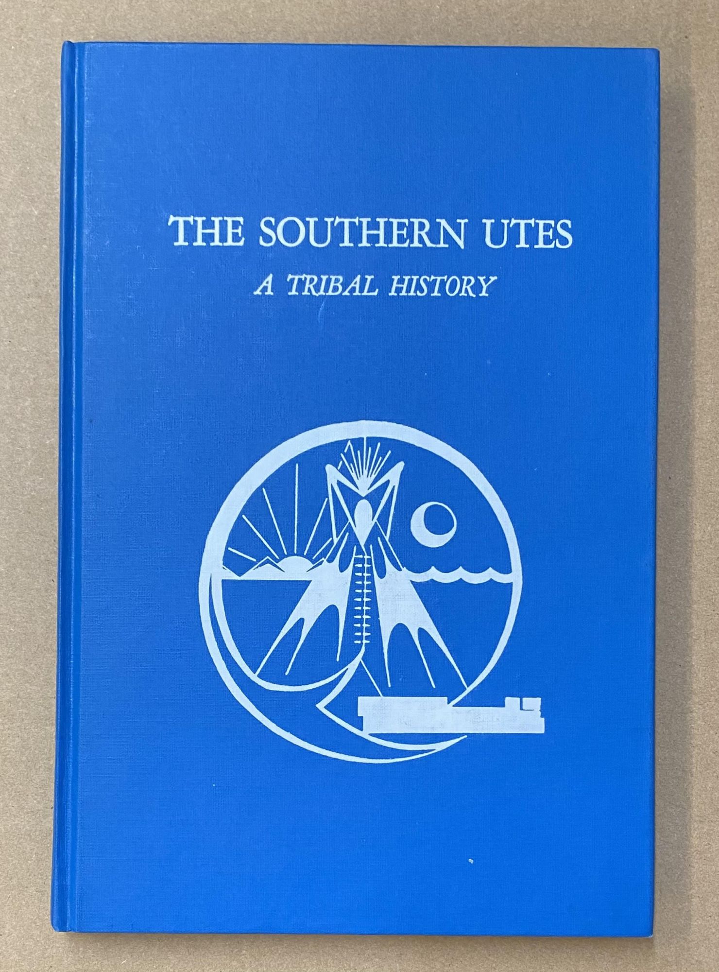 The Southern Utes: A Tribal History by Jefferson, James; Delaney ...