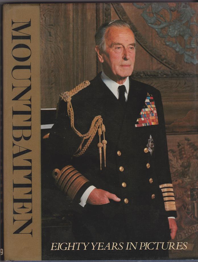 Mountbatten: Eighty Years in Pictures: Near Fine Hardcover (1979) 1st ...